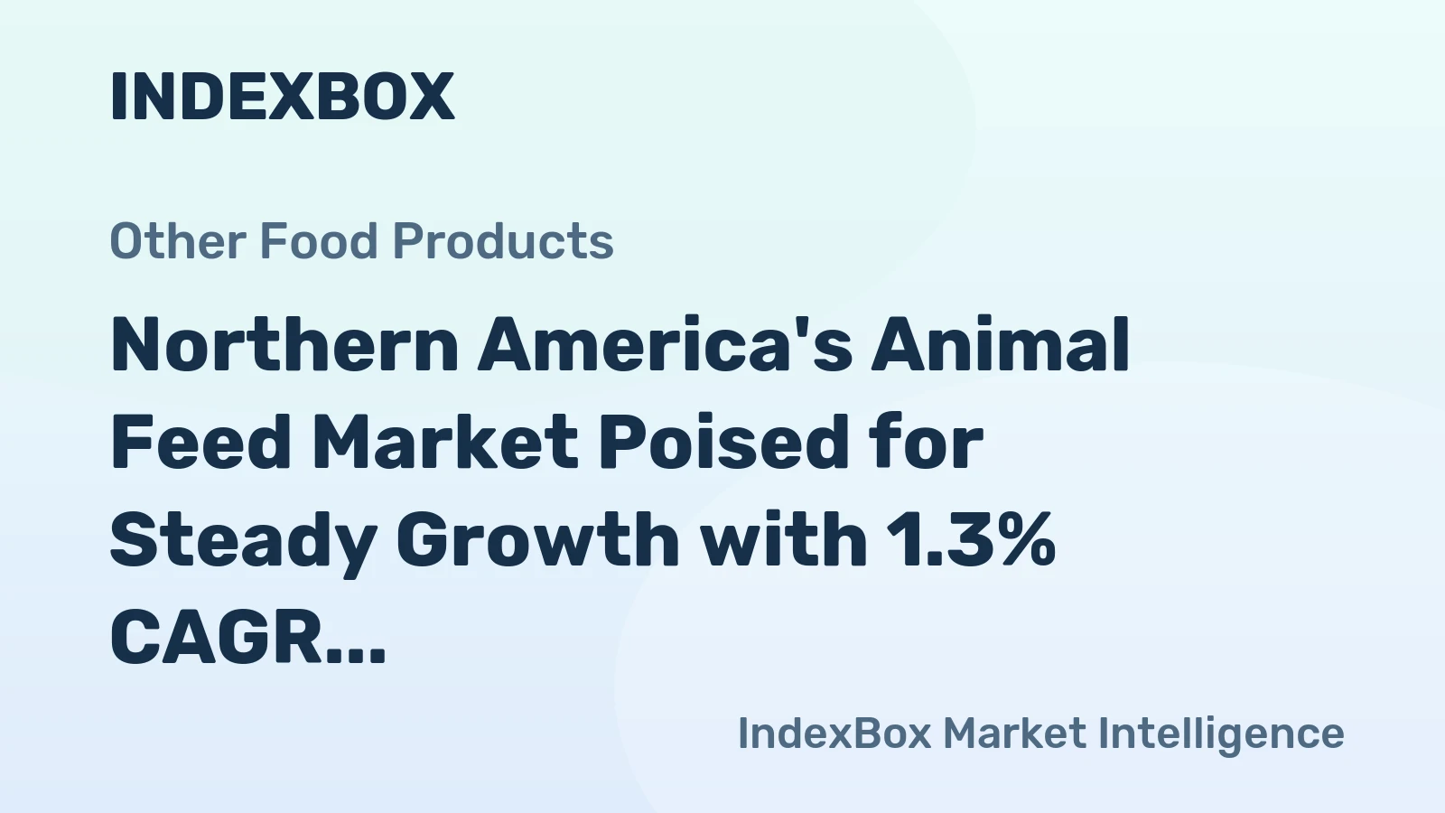 Northern America's Animal Feed Market Poised for Steady Growth with 1.3% CAGR in Value Through 2035