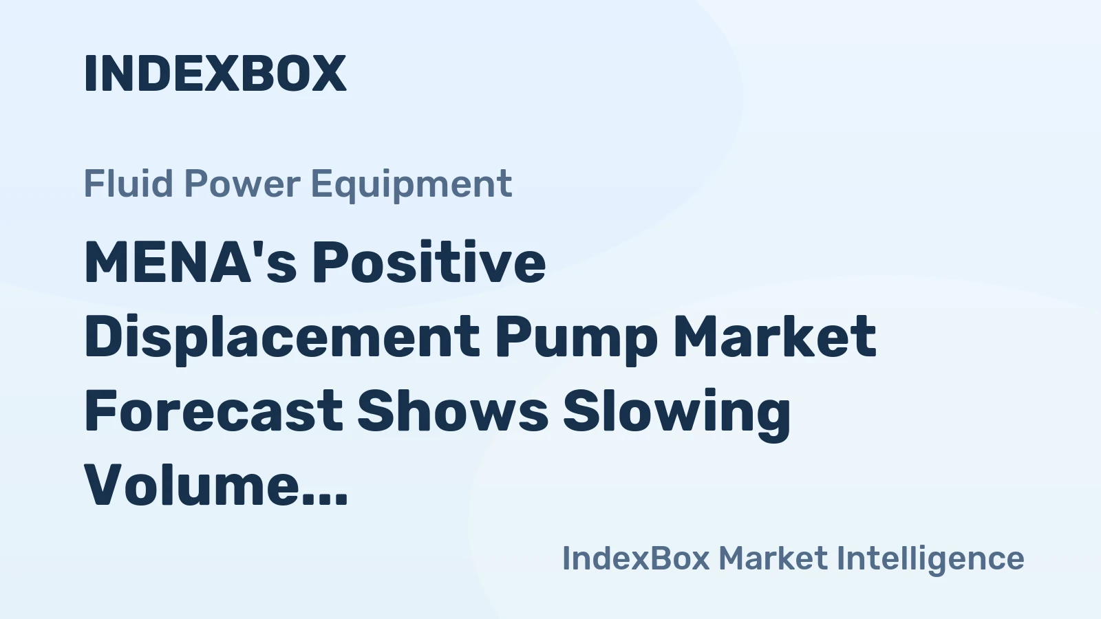 MENA's Positive Displacement Pump Market Forecast Shows Slowing Volume Growth at 1.8% CAGR Through 2035