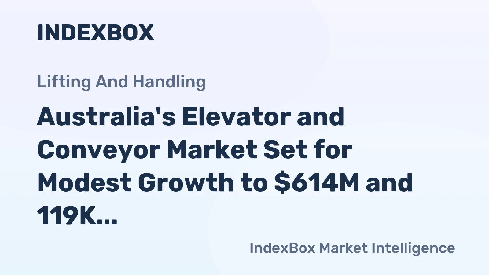 Australia's Elevator and Conveyor Market Set for Modest Growth to $614M and 119K Units