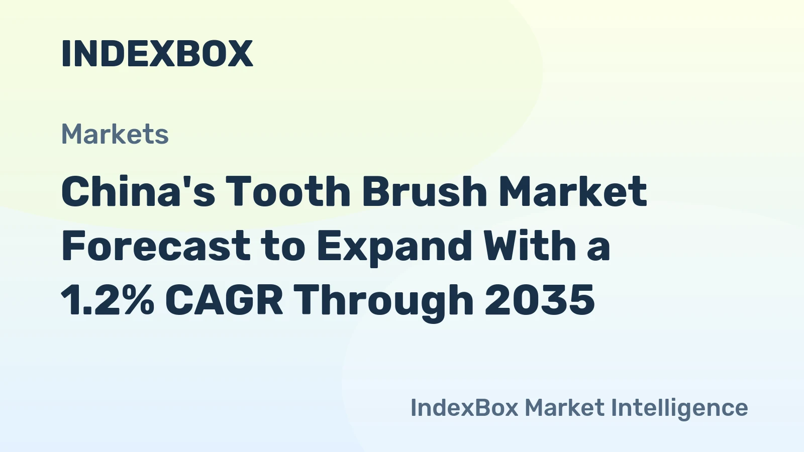China's Tooth Brush Market Forecast to Expand With a 1.2% CAGR Through 2035