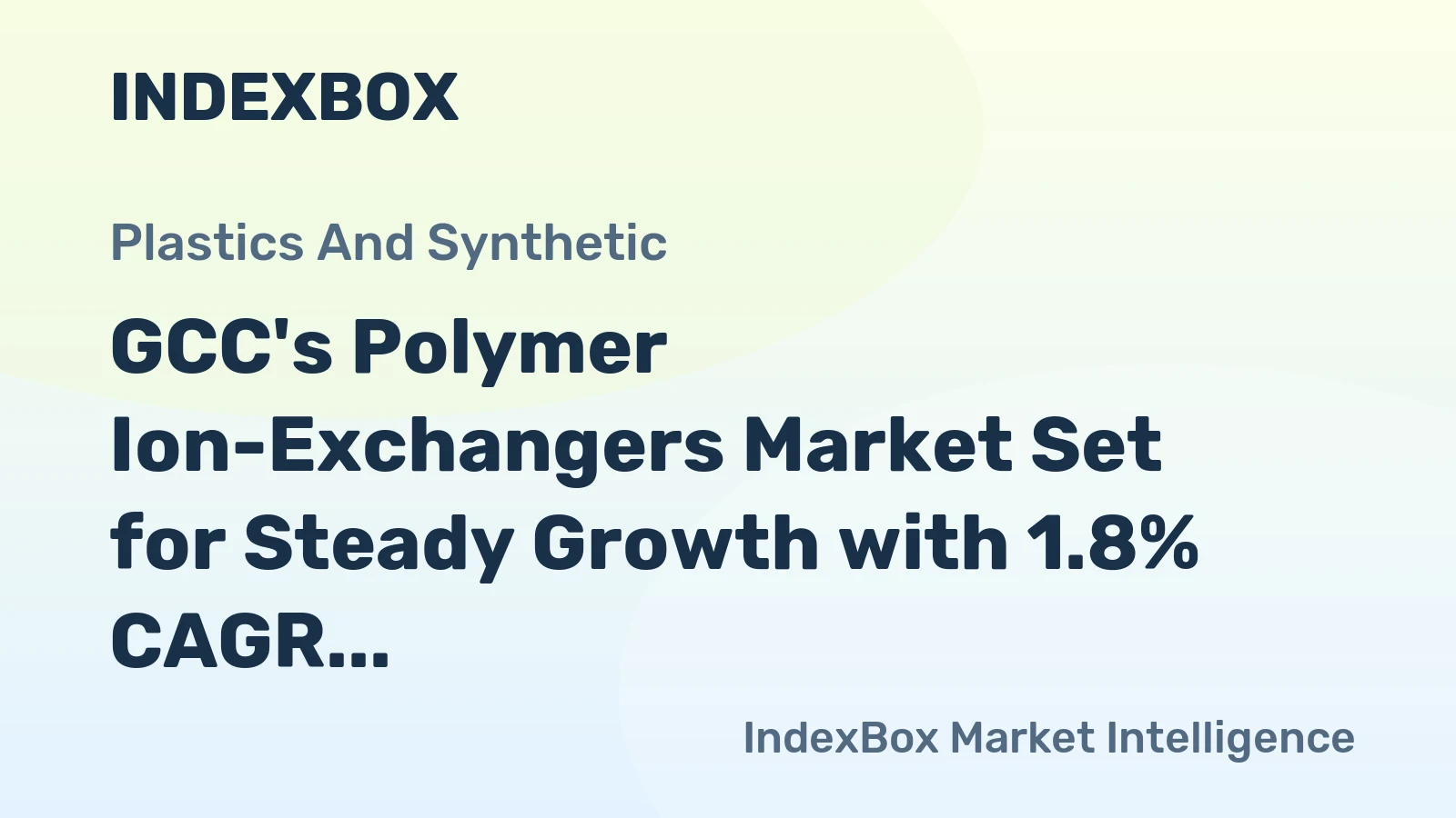 GCC's Polymer Ion-Exchangers Market Set for Steady Growth with 1.8% CAGR in Value Through 2035