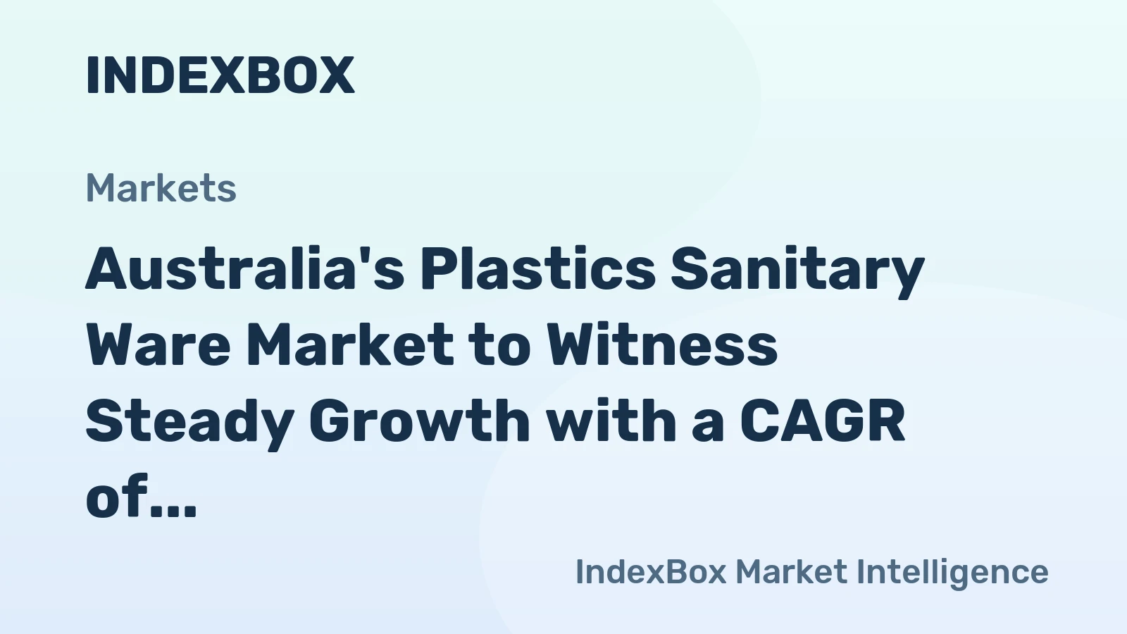 Australia's Plastics Sanitary Ware Market to Witness Steady Growth with a CAGR of +1.0% from 2024 to 2035