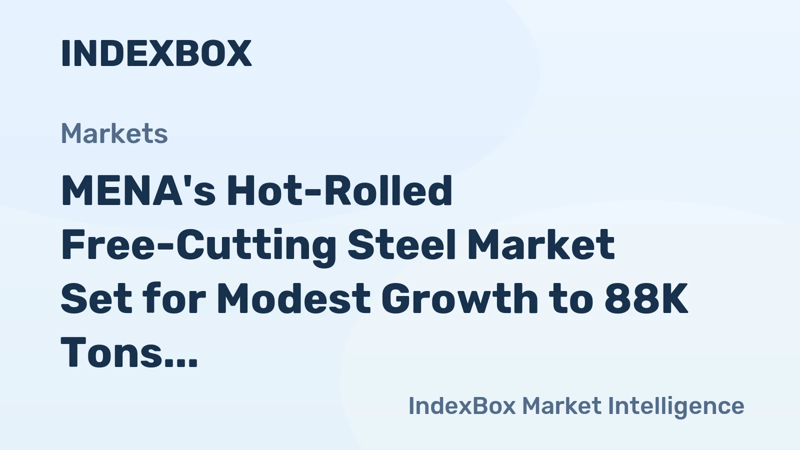 MENA's Hot-Rolled Free-Cutting Steel Market Set for Modest Growth to 88K Tons