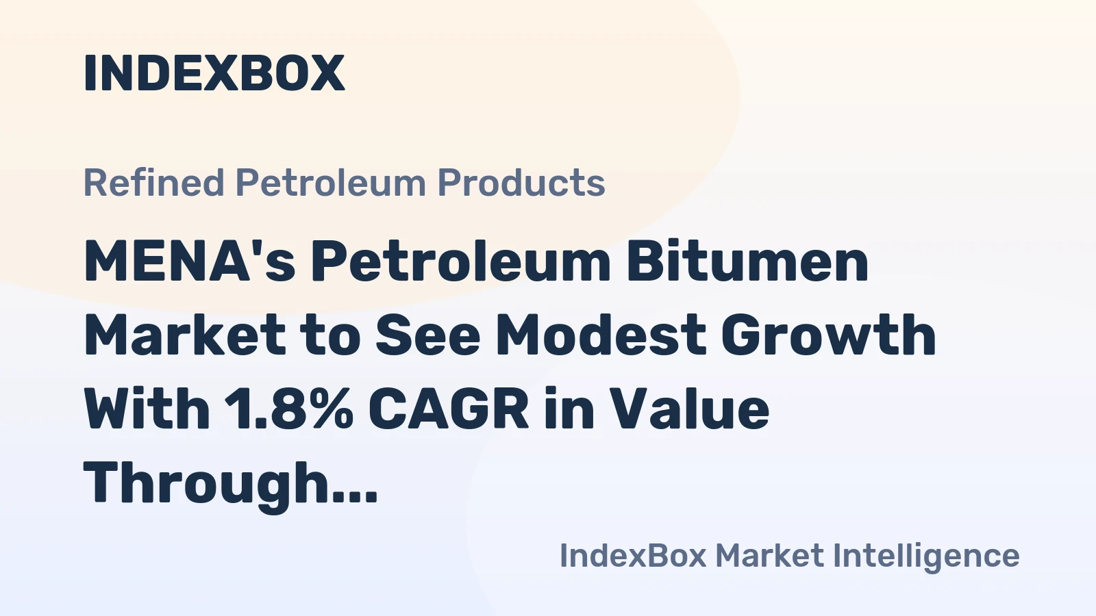 MENA's Petroleum Bitumen Market to See Modest Growth With 1.8% CAGR in Value Through 2035