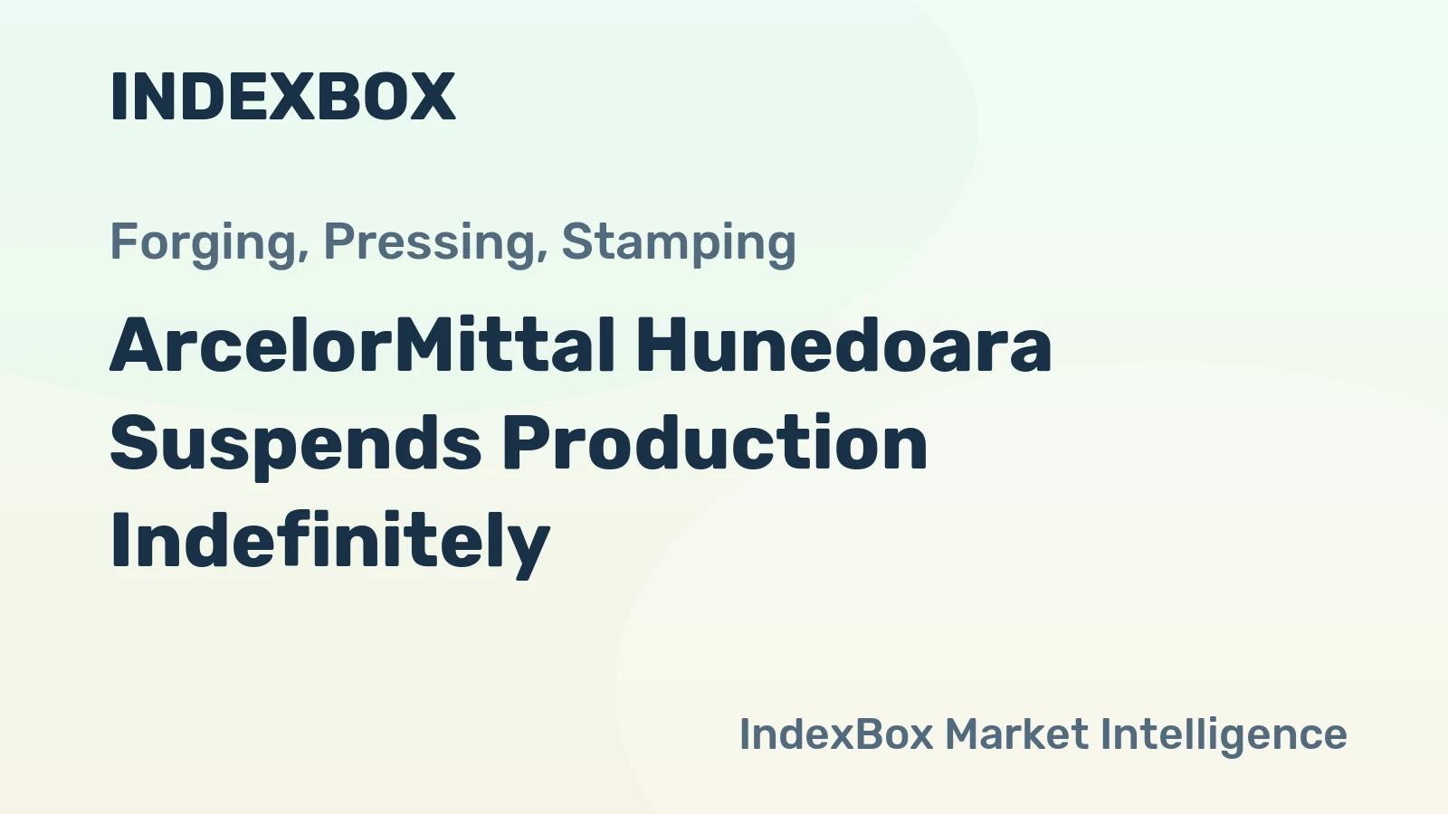ArcelorMittal Hunedoara Suspends Production Indefinitely