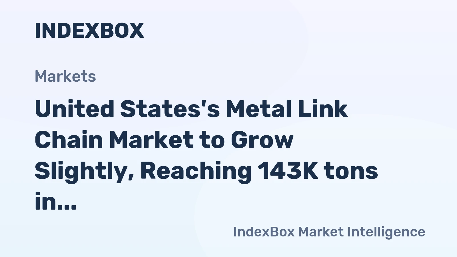 United States's Metal Link Chain Market to Grow Slightly, Reaching 143K tons in Volume and $1.4B in Value by 2035