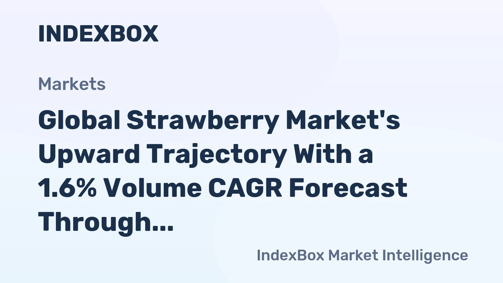Global Strawberry Market's Upward Trajectory With a 1.6% Volume CAGR Forecast Through 2035
