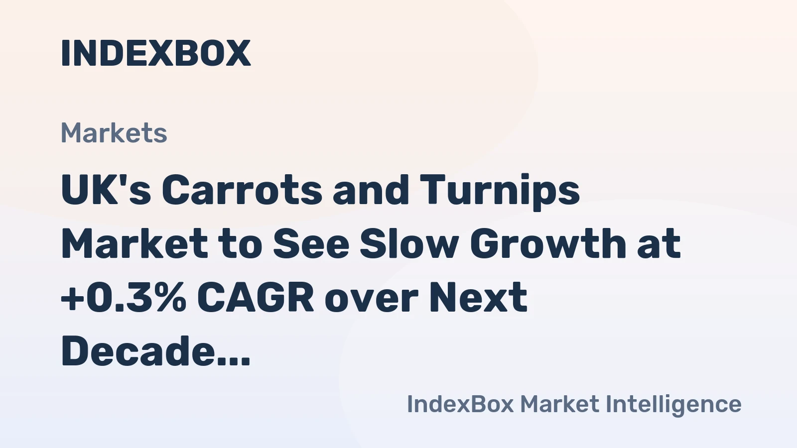 UK's Carrots and Turnips Market to See Slow Growth at +0.3% CAGR over Next Decade