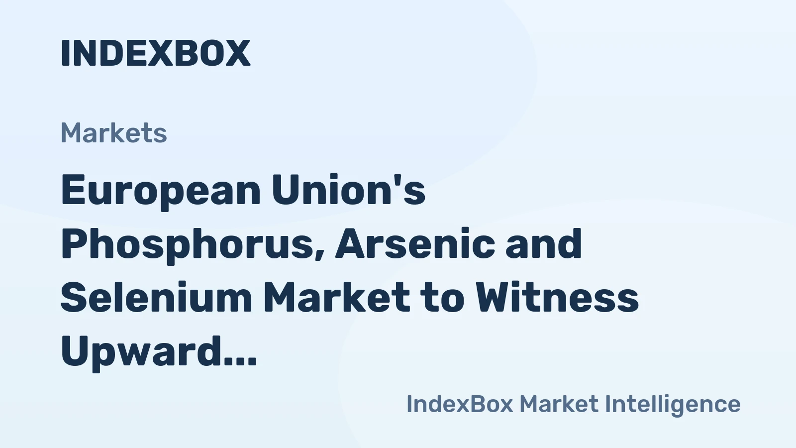 European Union's Phosphorus, Arsenic and Selenium Market to Witness Upward Consumption Trend with 74K tons Volume and $973M Value by 2035
