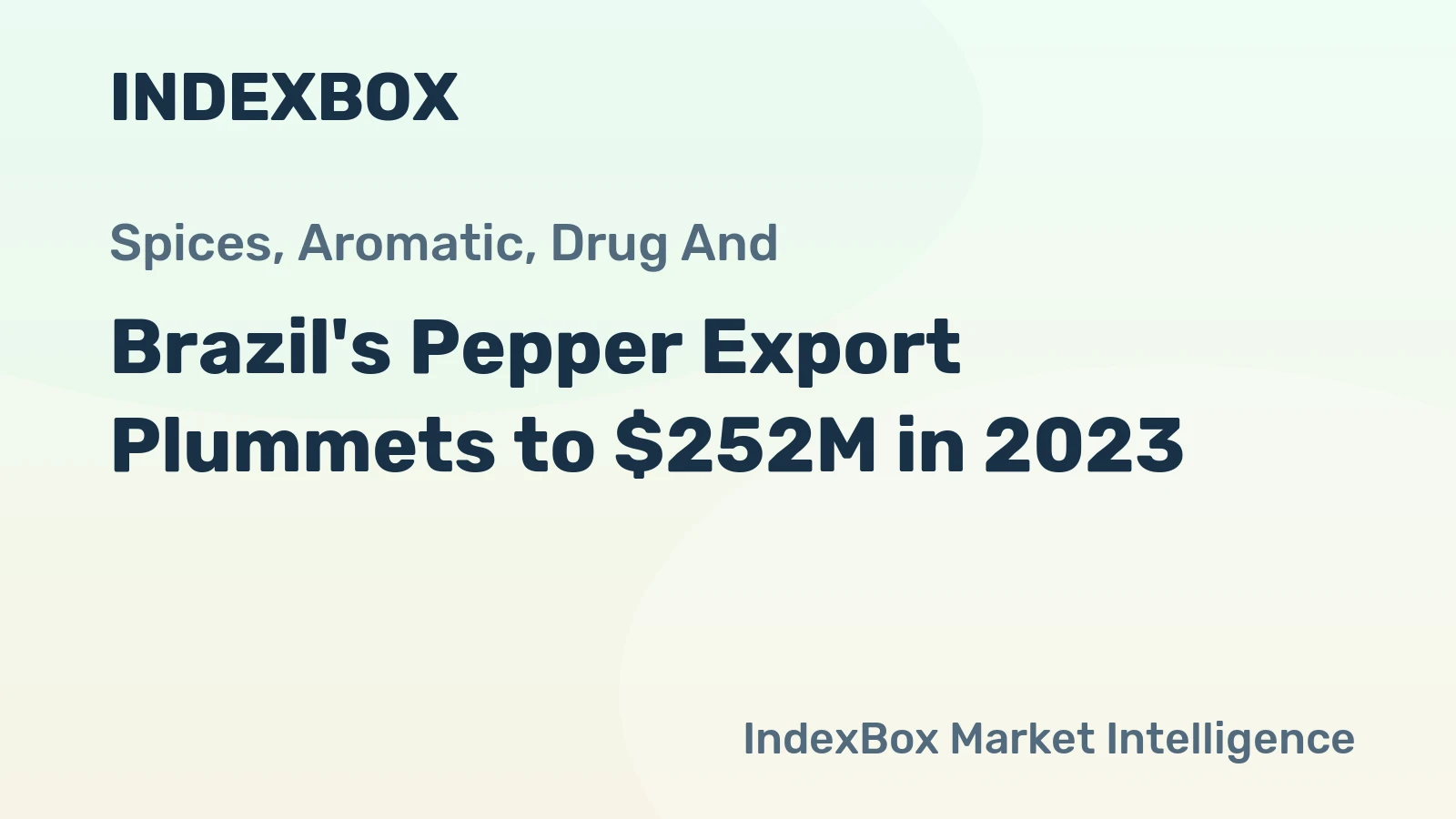 Brazil's Pepper Export Plummets to $252M in 2023