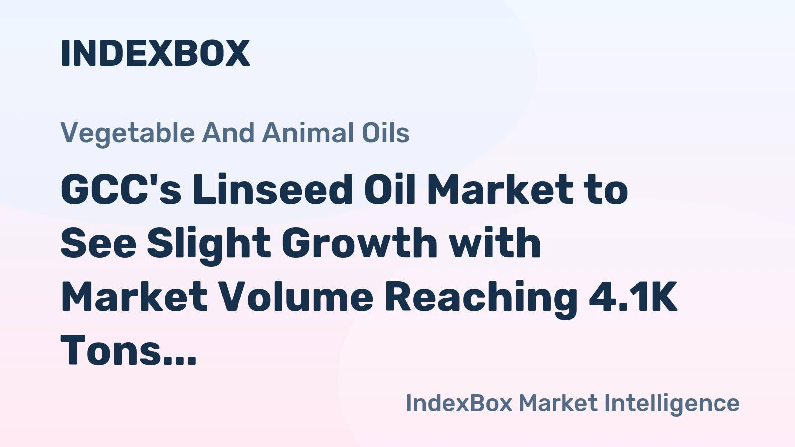 GCC's Linseed Oil Market to See Slight Growth with Market Volume Reaching 4.1K Tons and Value at $6.7M by 2035