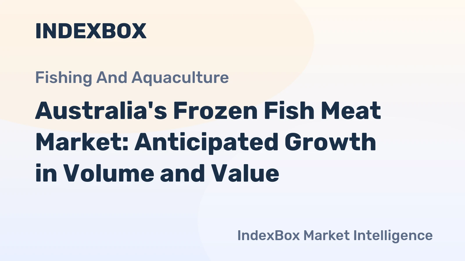 Australia's Frozen Fish Meat Market: Anticipated Growth in Volume and Value