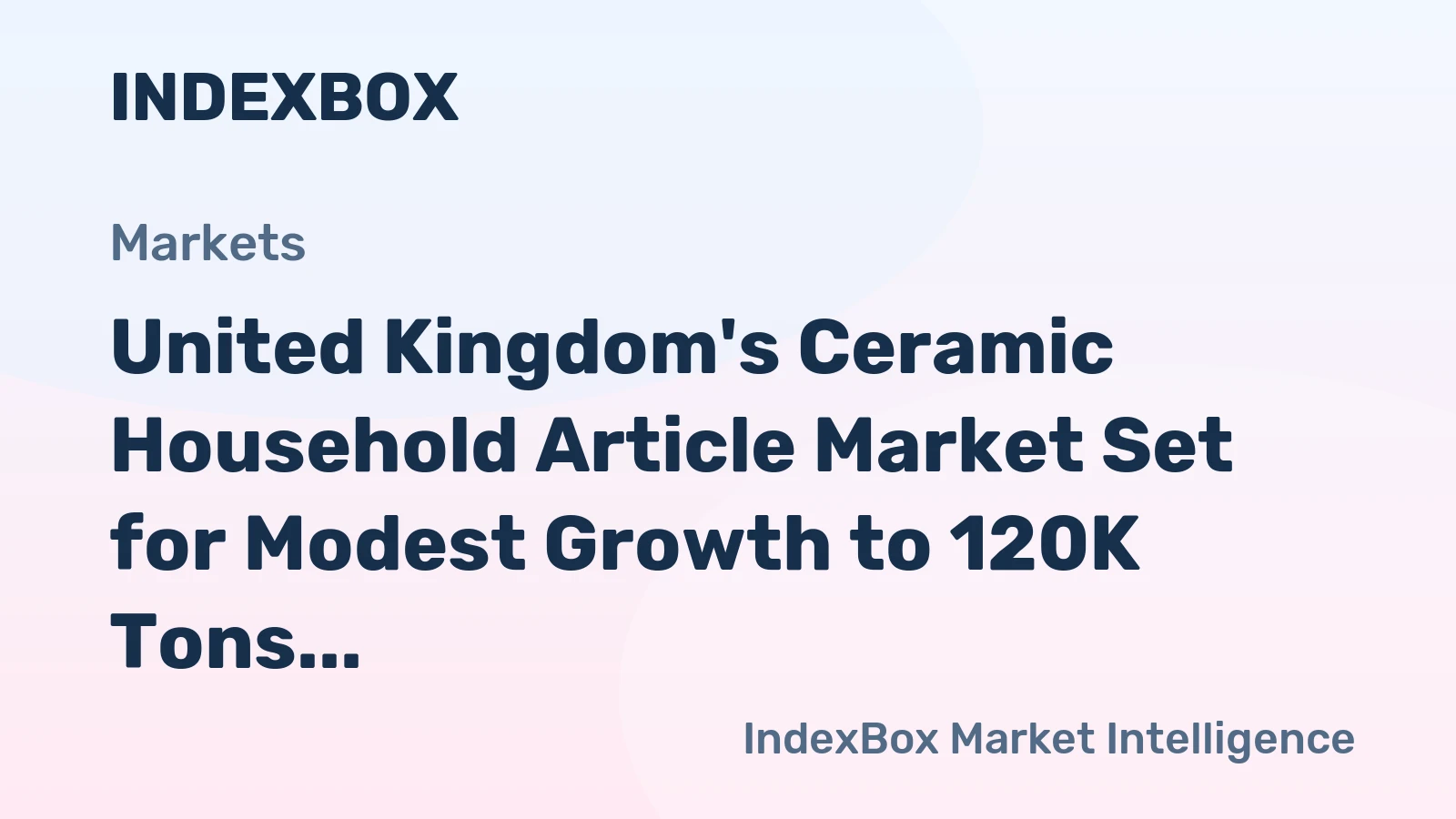 United Kingdom's Ceramic Household Article Market Set for Modest Growth to 120K Tons and $491M by 2035