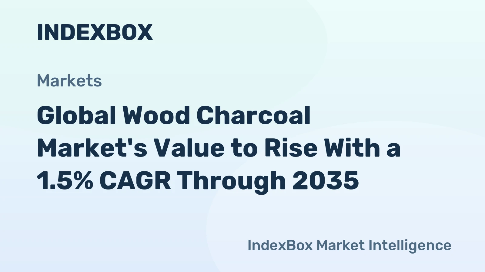 Global Wood Charcoal Market's Value to Rise With a 1.5% CAGR Through 2035