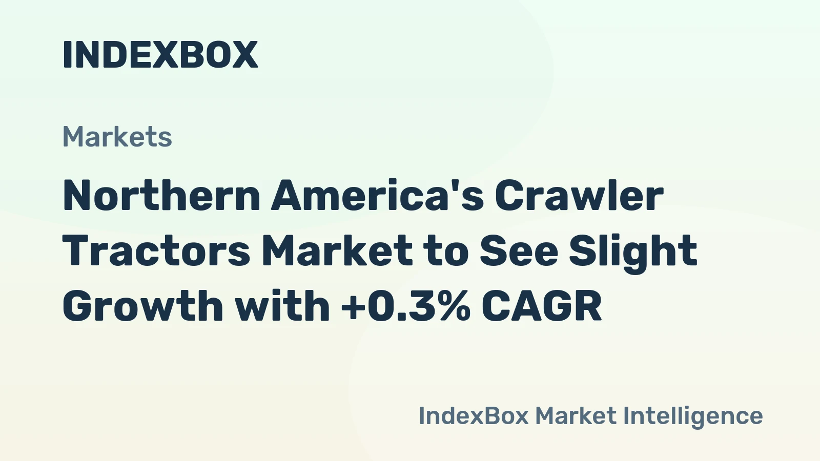 Northern America's Crawler Tractors Market to See Slight Growth with +0.3% CAGR