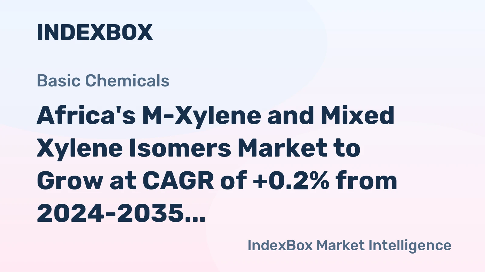 Africa's M-Xylene and Mixed Xylene Isomers Market to Grow at CAGR of +0.2% from 2024-2035, Reaching 163K tons