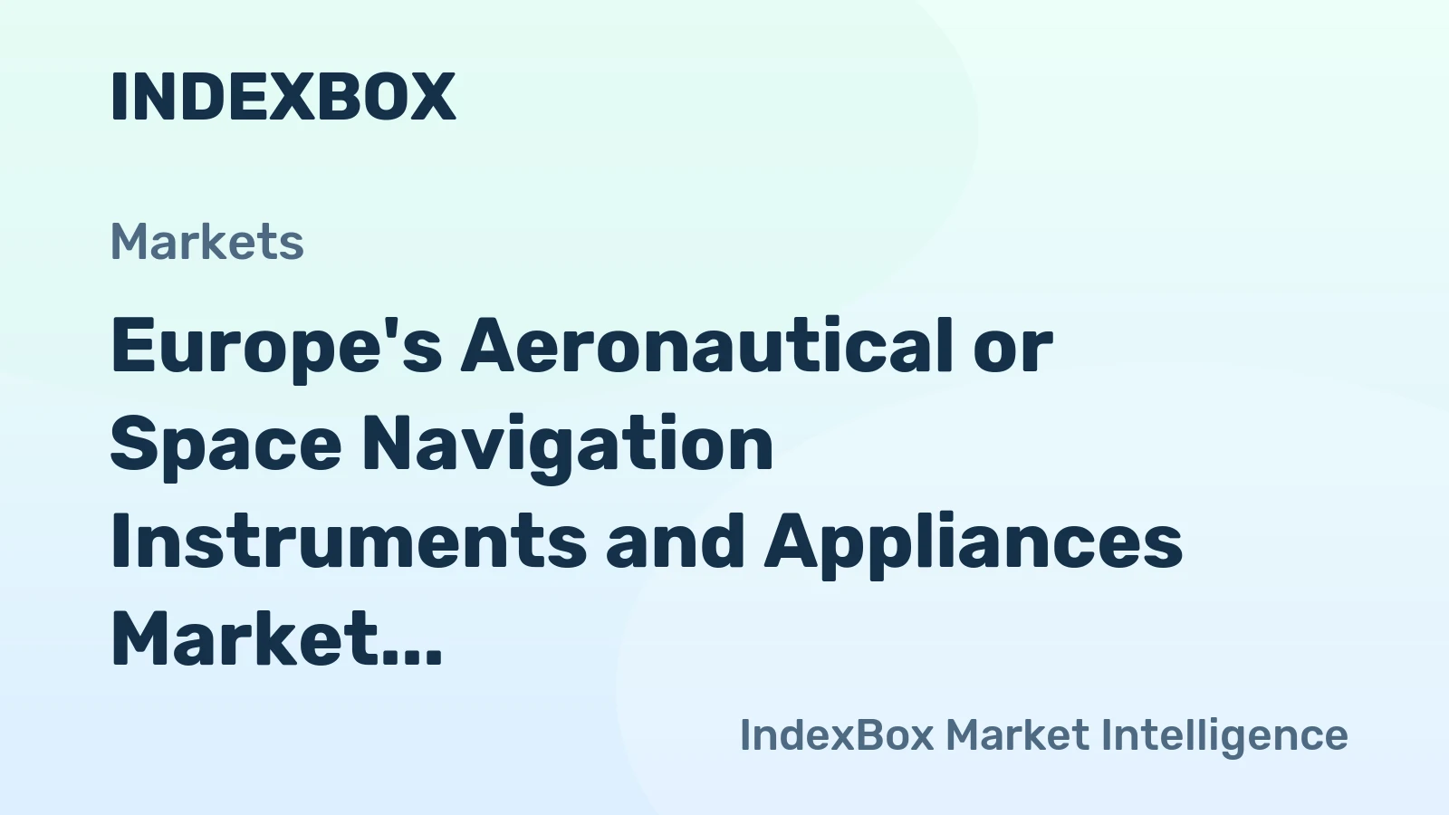 Europe's Aeronautical or Space Navigation Instruments and Appliances Market to Reach 3.2M Units and $88.5B by 2035, Despite Slowing Growth