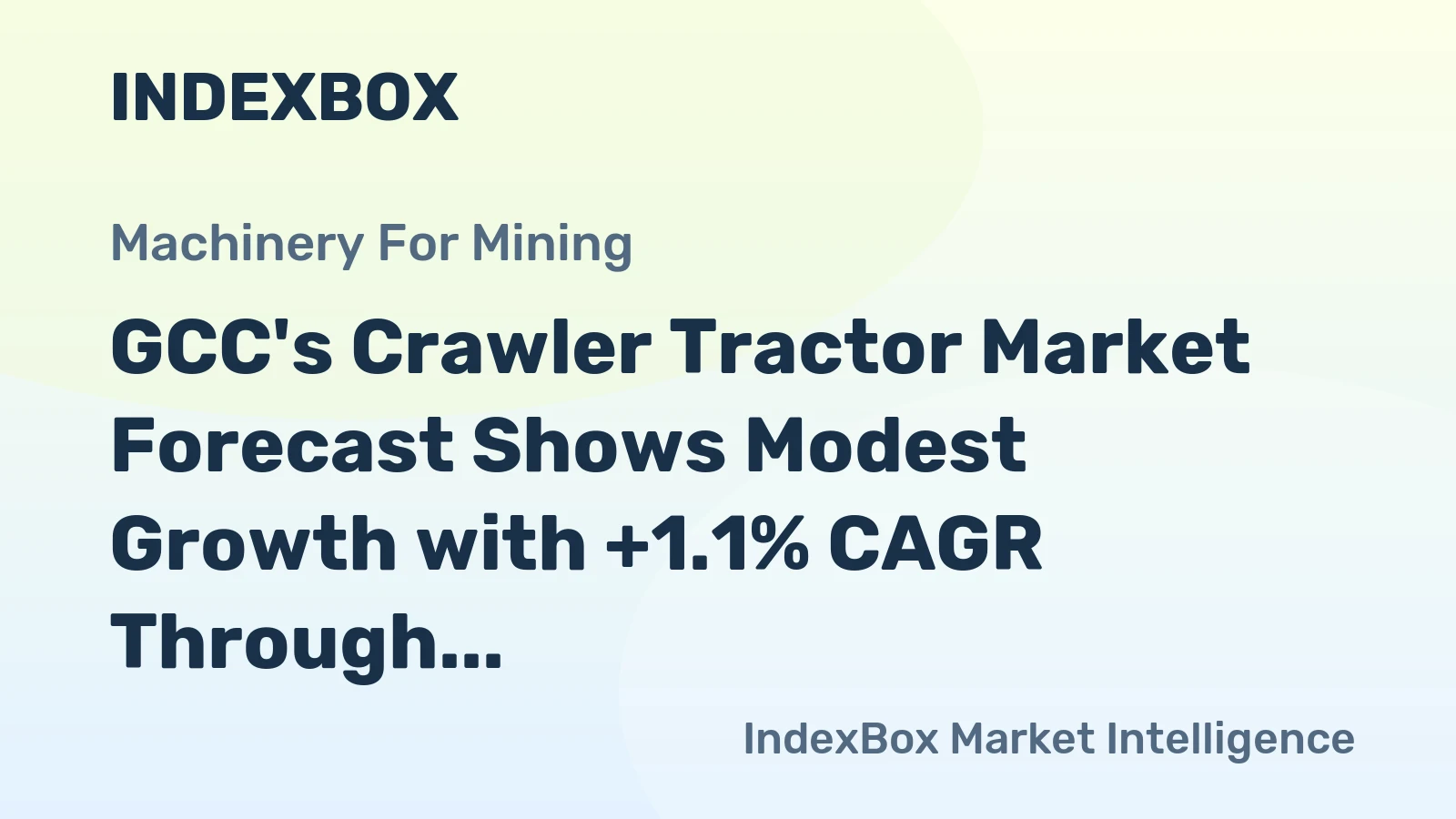 GCC's Crawler Tractor Market Forecast Shows Modest Growth with +1.1% CAGR Through 2035
