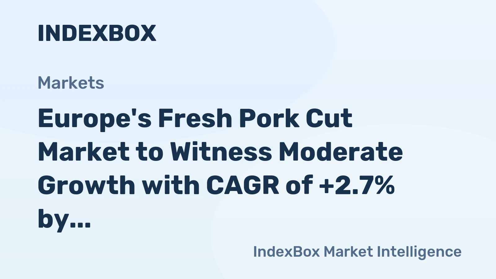 Europe's Fresh Pork Cut Market to Witness Moderate Growth with CAGR of +2.7% by 2035