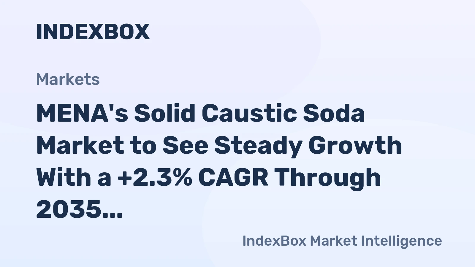 MENA's Solid Caustic Soda Market to See Steady Growth With a +2.3% CAGR Through 2035