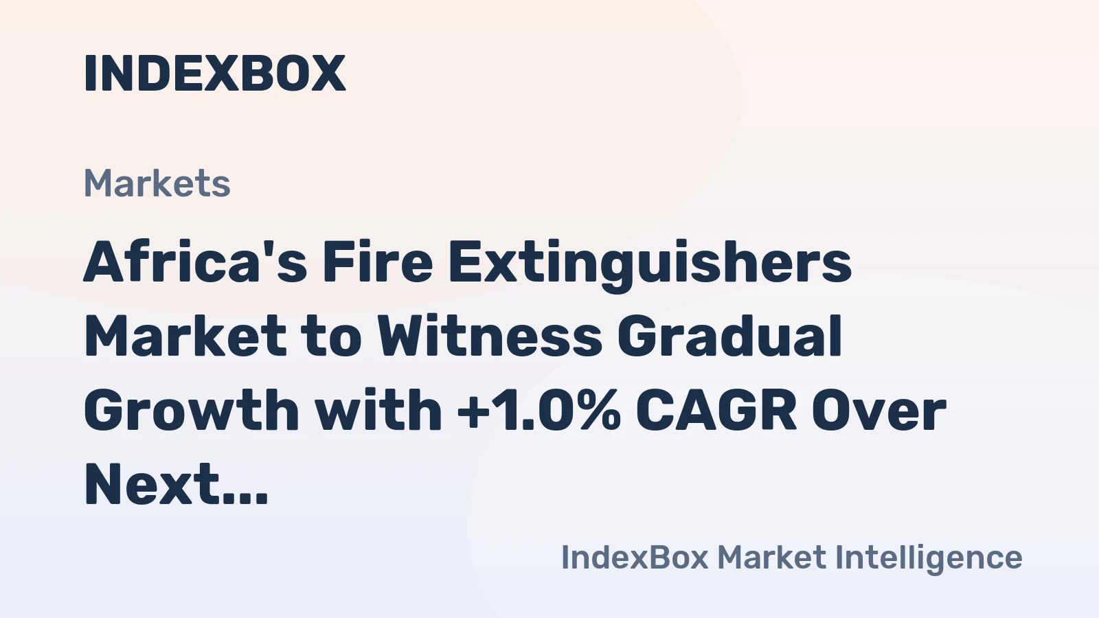 Africa's Fire Extinguishers Market to Witness Gradual Growth with +1.0% CAGR Over Next Decade