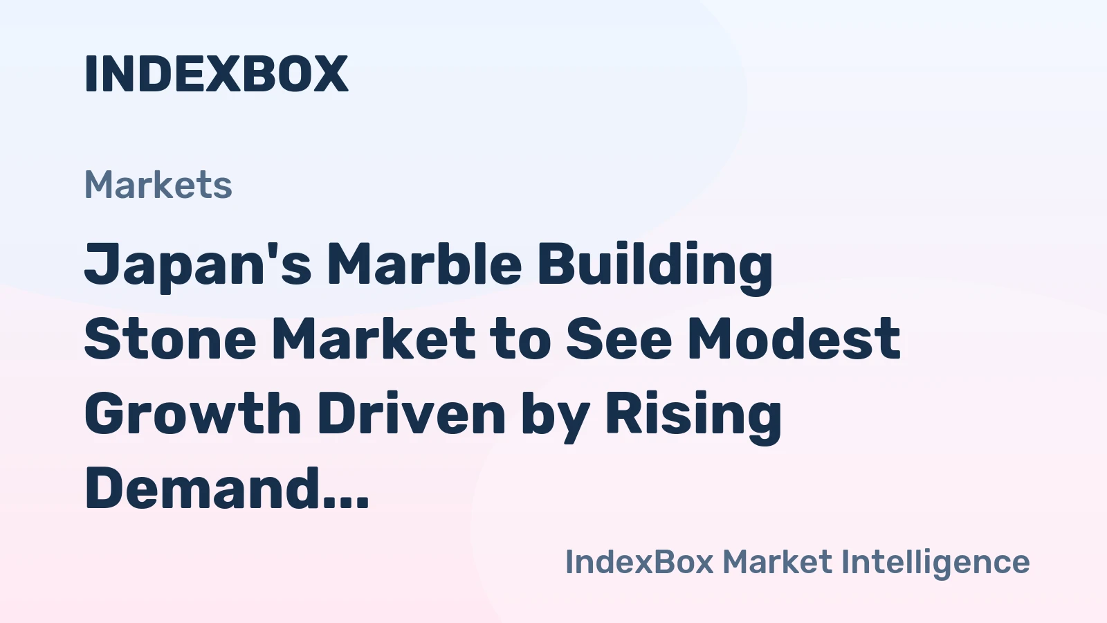 Japan's Marble Building Stone Market to See Modest Growth Driven by Rising Demand