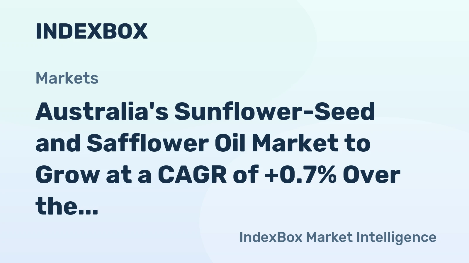 Australia's Sunflower-Seed and Safflower Oil Market to Grow at a CAGR of +0.7% Over the Next Decade