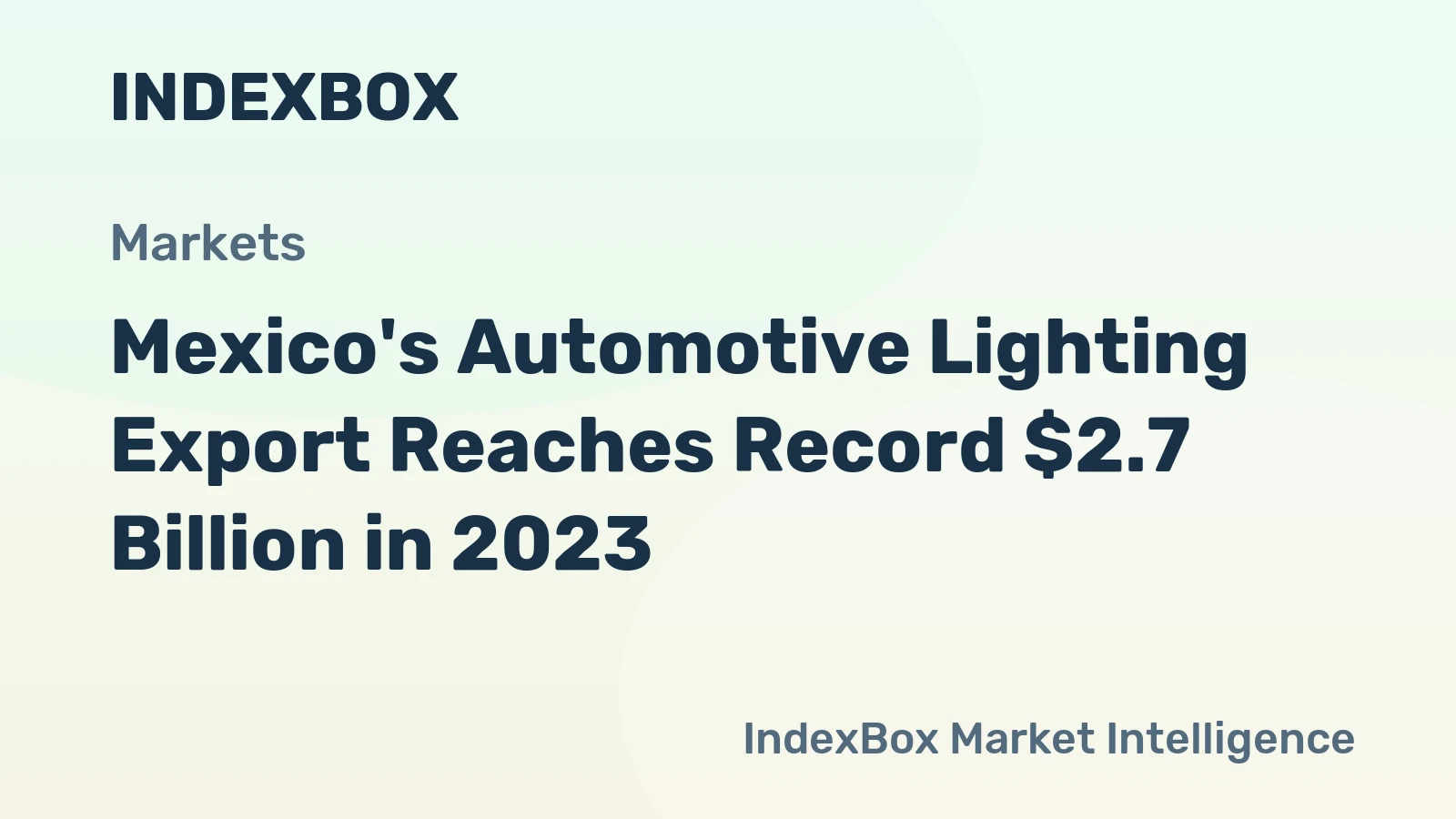 Mexico's Automotive Lighting Export Reaches Record $2.7 Billion in 2023