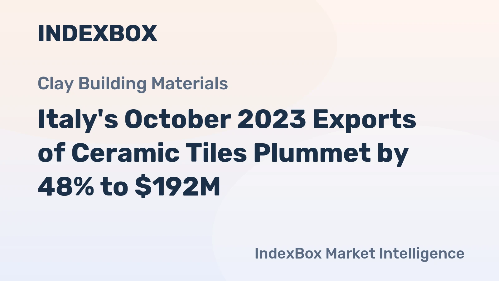 Italy's October 2023 Exports of Ceramic Tiles Plummet by 48% to $192M
