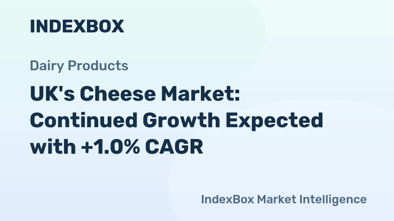 UK's Cheese Market: Continued Growth Expected with +1.0% CAGR