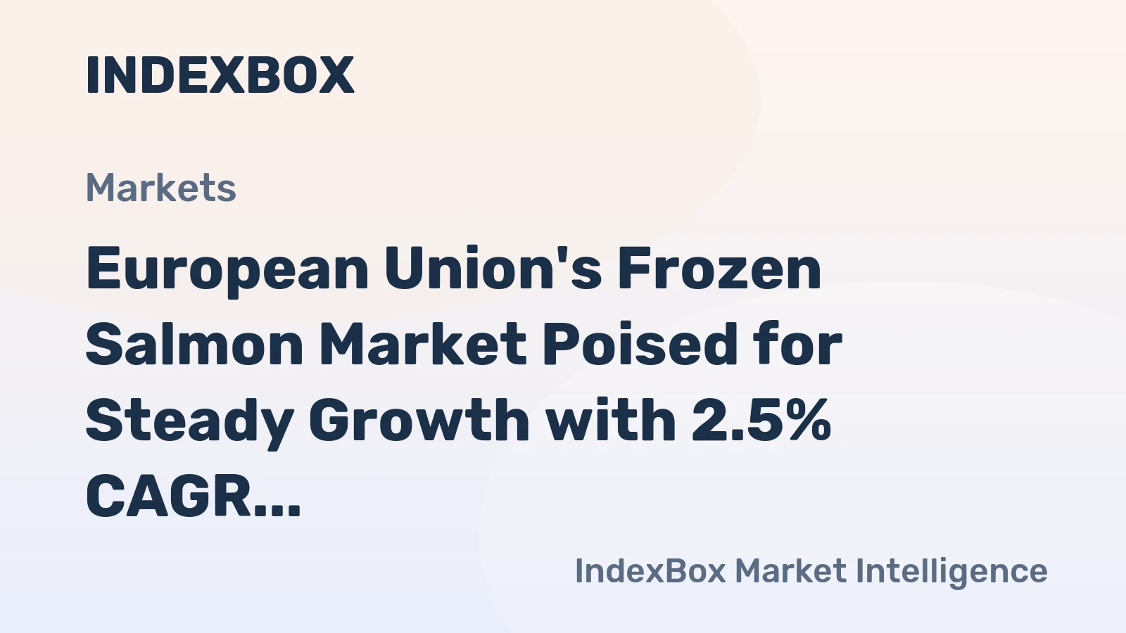 European Union's Frozen Salmon Market Poised for Steady Growth with 2.5% CAGR in Value