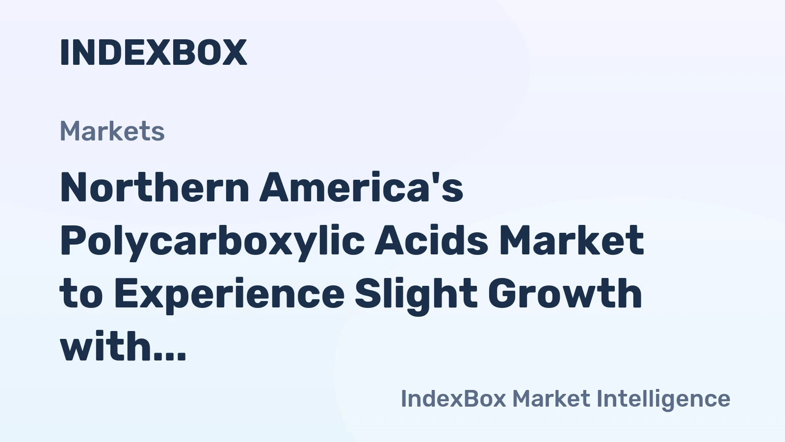 Northern America's Polycarboxylic Acids Market to Experience Slight Growth with Expected CAGR of +0.2%