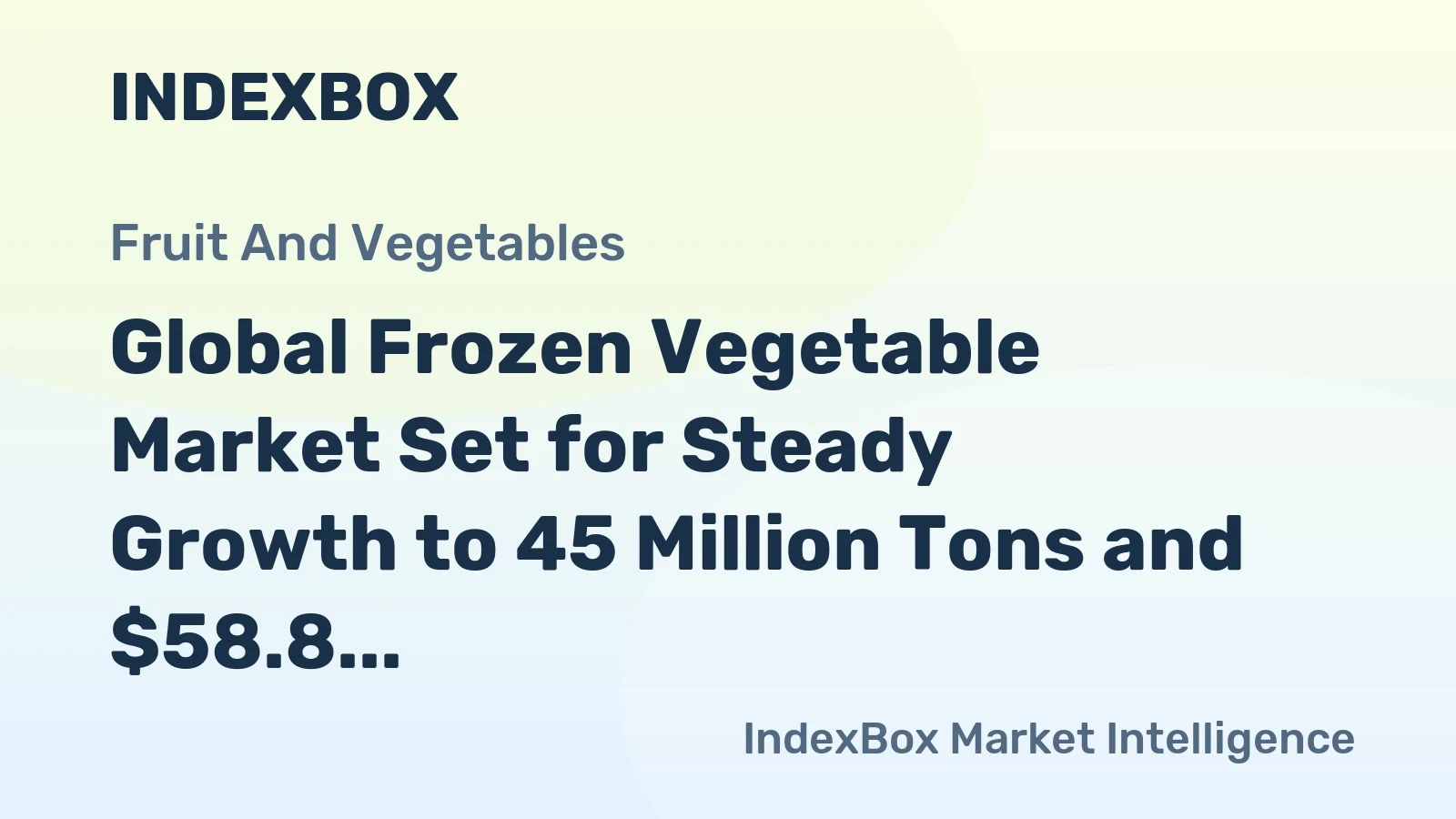 Global Frozen Vegetable Market Set for Steady Growth to 45 Million Tons and $58.8 Billion by 2035