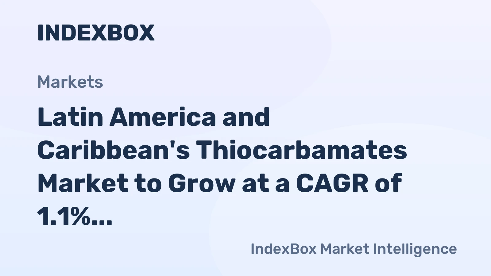Latin America and Caribbean's Thiocarbamates Market to Grow at a CAGR of 1.1% through 2035