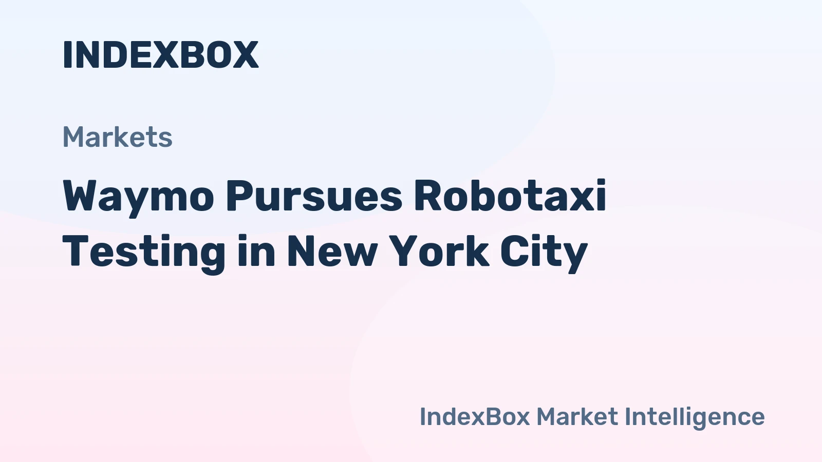 Waymo Pursues Robotaxi Testing in New York City