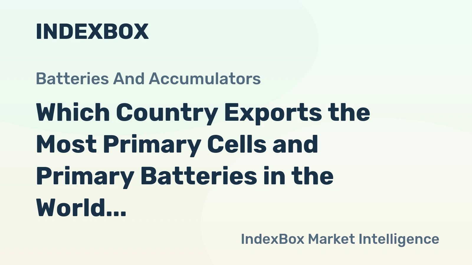 Which Country Exports the Most Primary Cells and Primary Batteries in the World?
