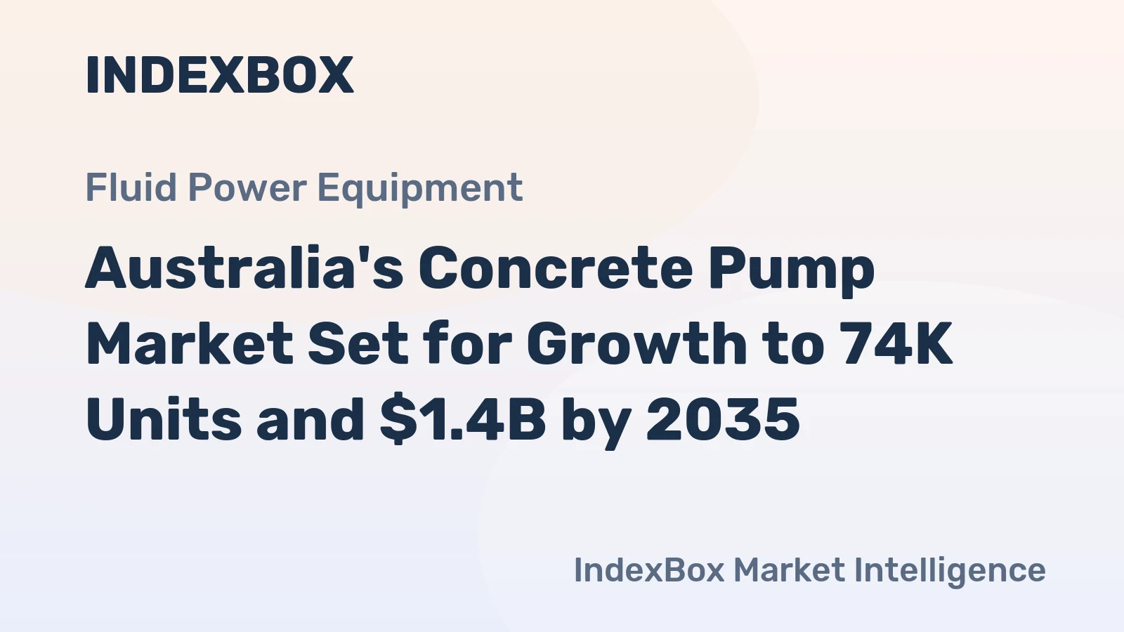 Australia's Concrete Pump Market Set for Growth to 74K Units and $1.4B by 2035