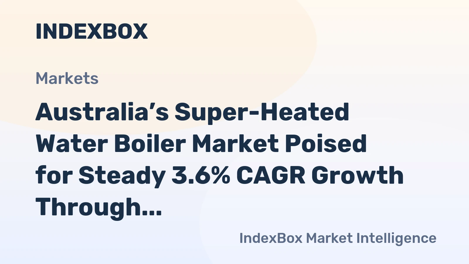 Australia’s Super-Heated Water Boiler Market Poised for Steady 3.6% CAGR Growth Through 2035