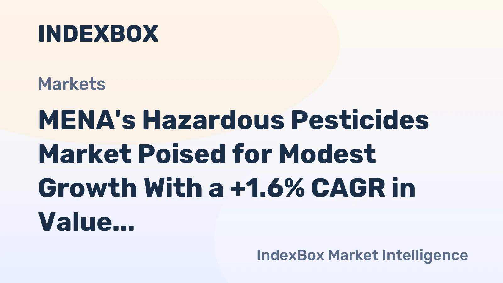 MENA's Hazardous Pesticides Market Poised for Modest Growth With a +1.6% CAGR in Value Through 2035
