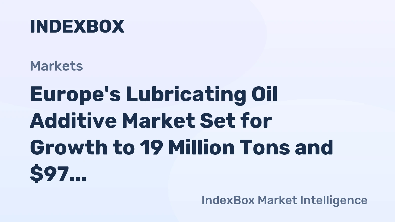 Europe's Lubricating Oil Additive Market Set for Growth to 19 Million Tons and $97 Billion by 2035