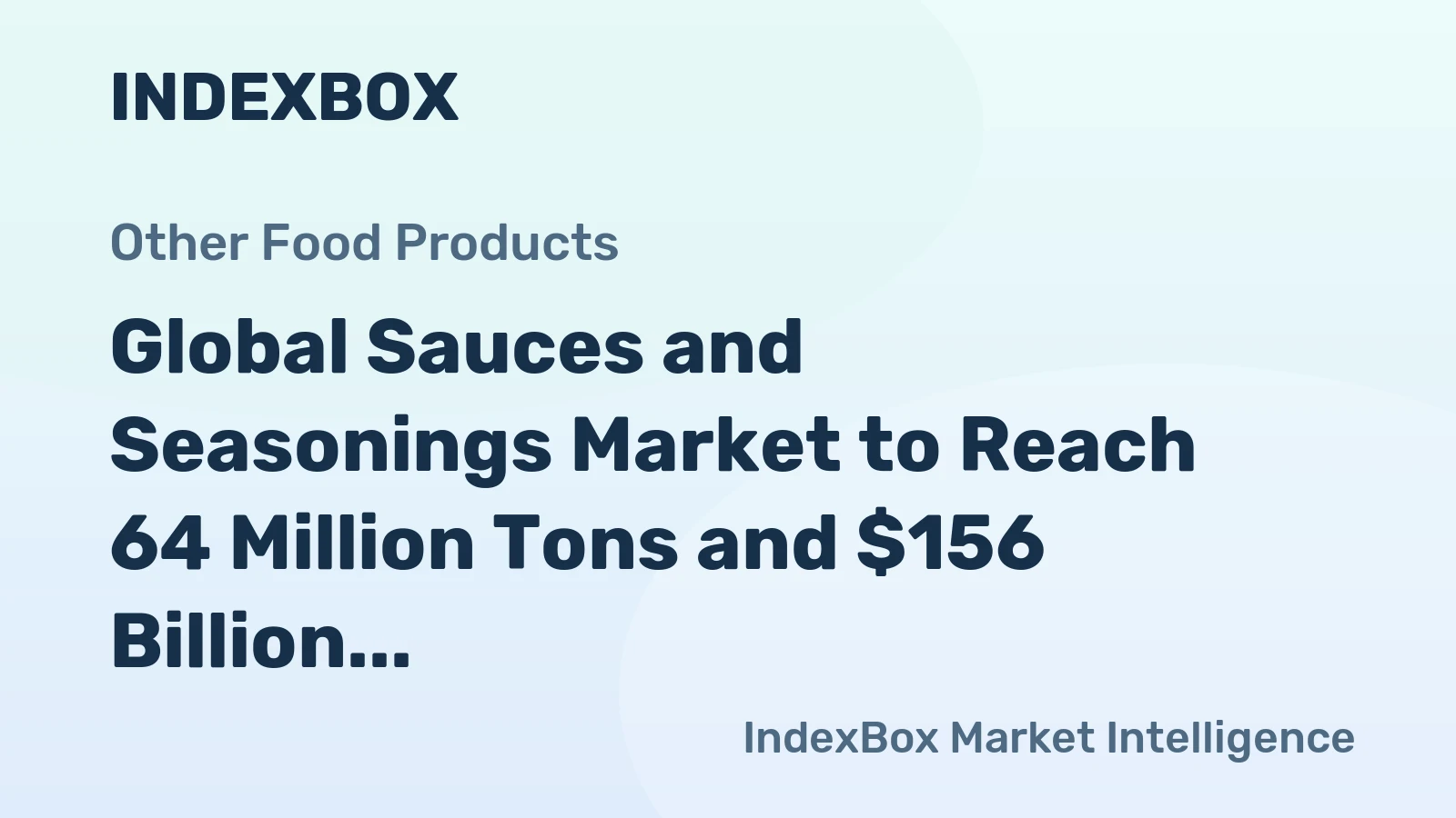 Global Sauces and Seasonings Market to Reach 64 Million Tons and $156 Billion by 2035