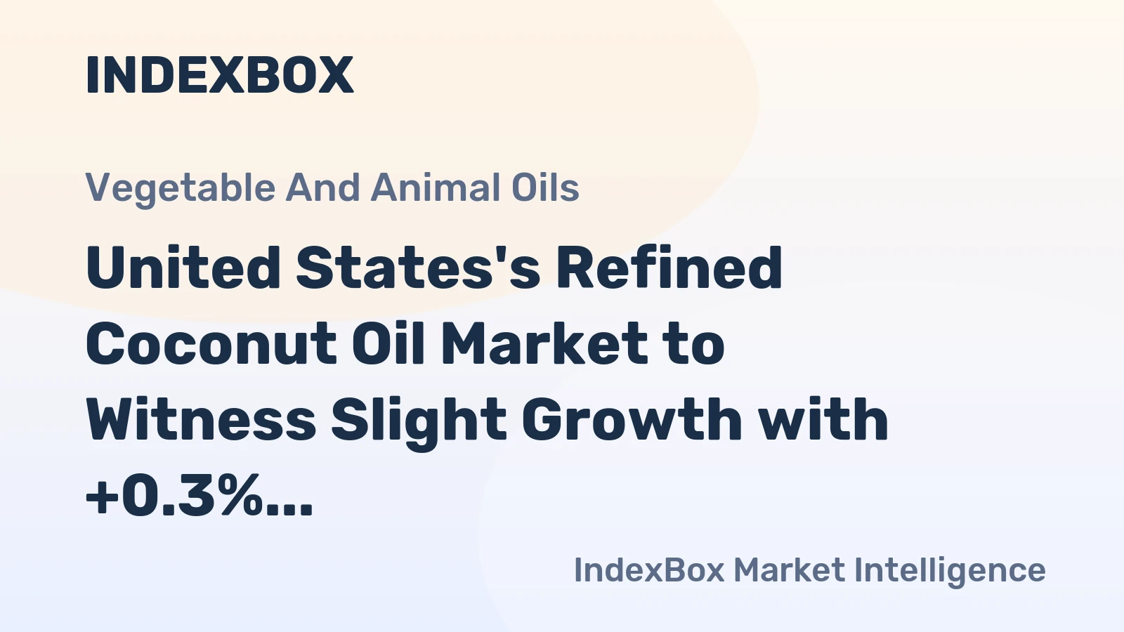 United States's Refined Coconut Oil Market to Witness Slight Growth with +0.3% CAGR over the Next Decade