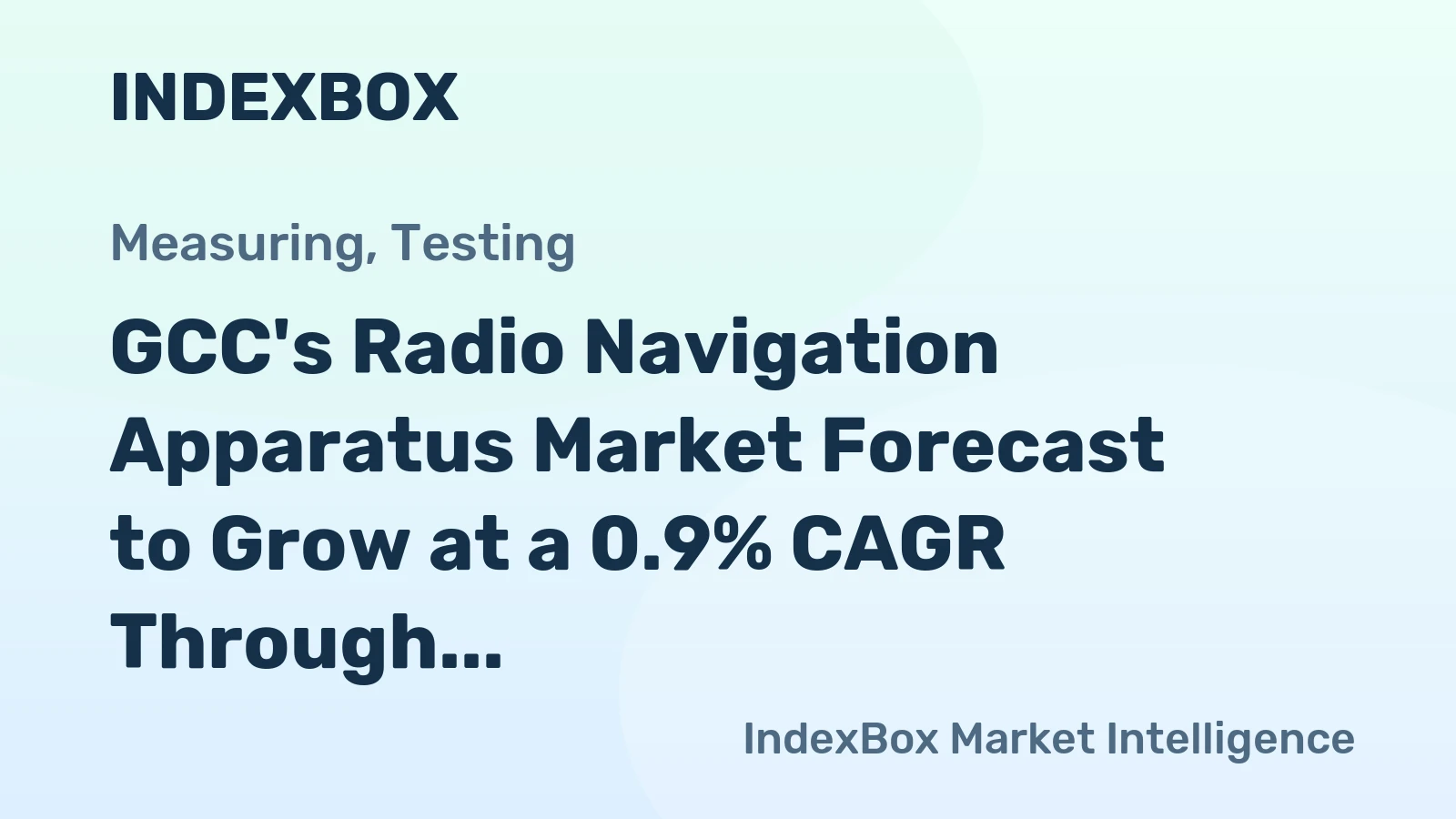 GCC's Radio Navigation Apparatus Market Forecast to Grow at a 0.9% CAGR Through 2035