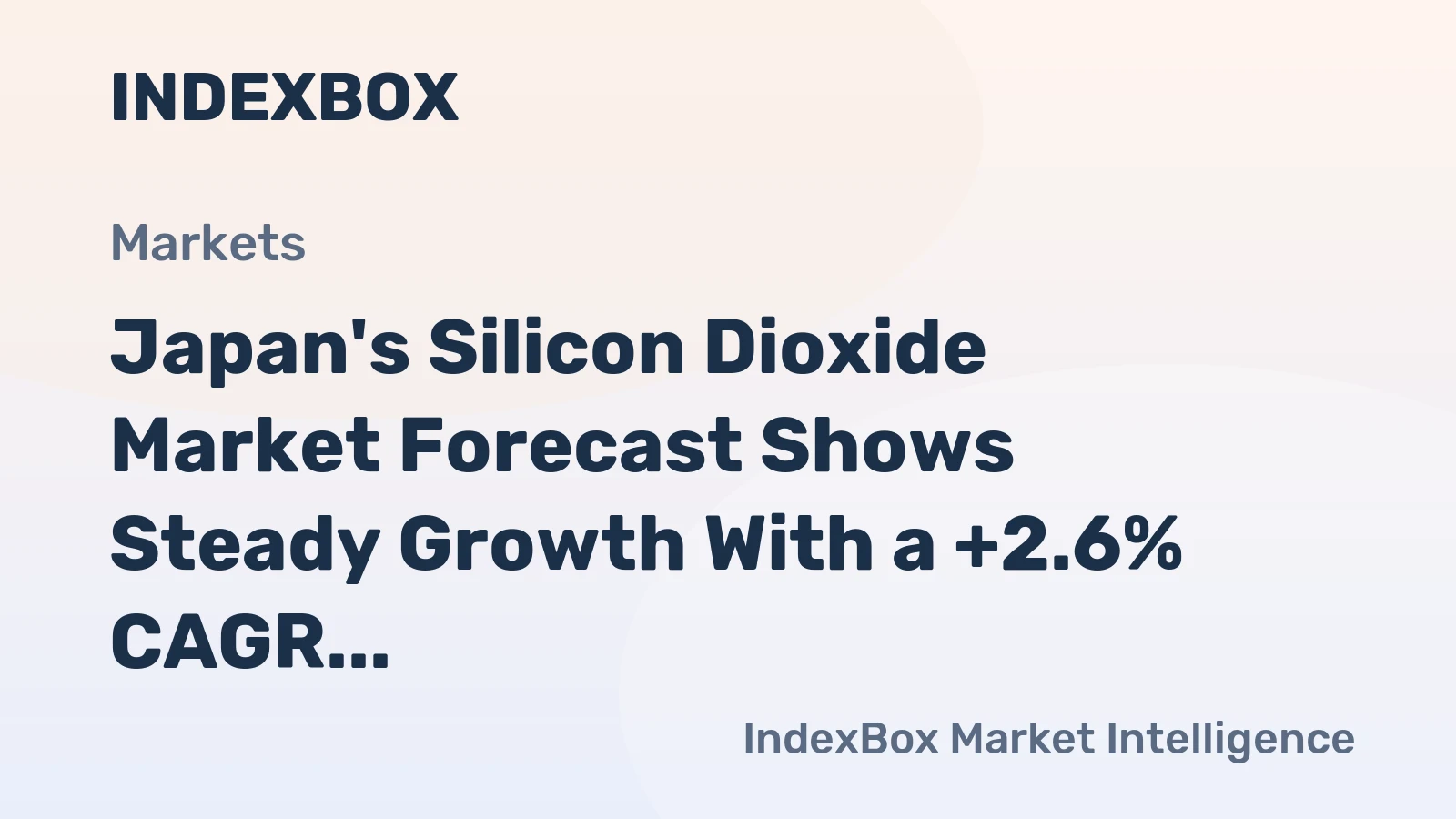 Japan's Silicon Dioxide Market Forecast Shows Steady Growth With a +2.6% CAGR in Value