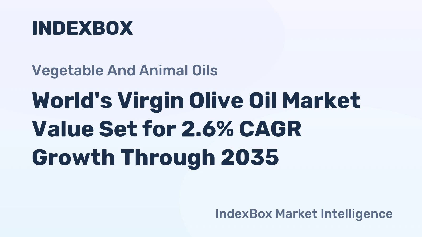 World's Virgin Olive Oil Market Value Set for 2.6% CAGR Growth Through 2035