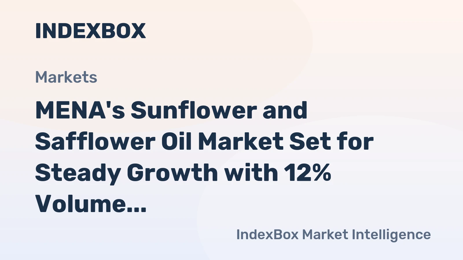 MENA's Sunflower and Safflower Oil Market Set for Steady Growth with 12% Volume CAGR Through 2035