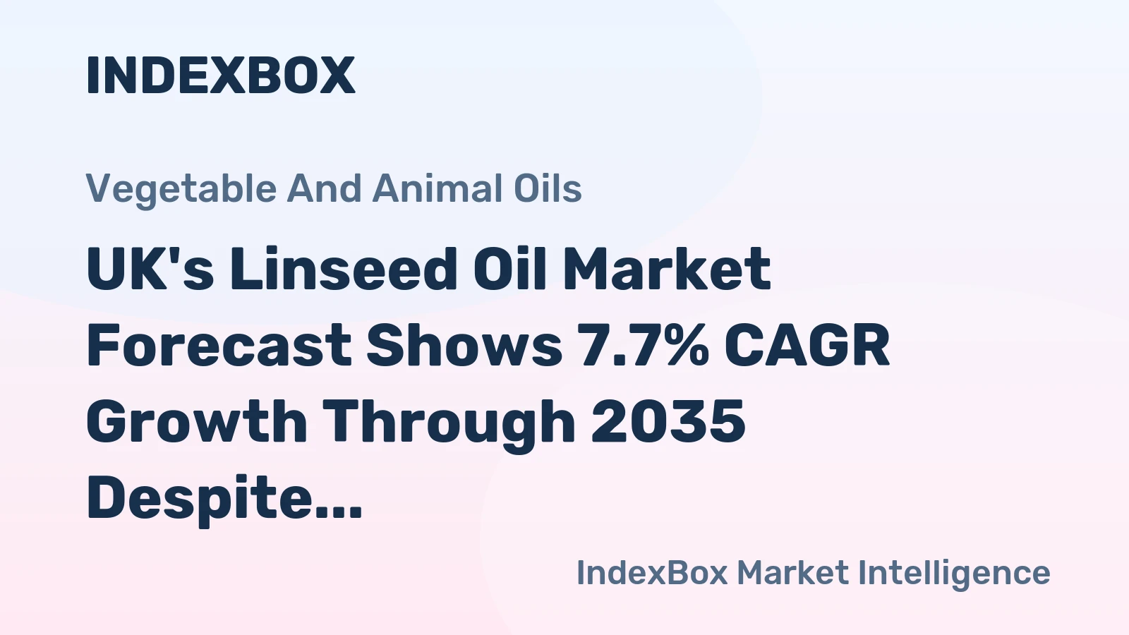 UK's Linseed Oil Market Forecast Shows 7.7% CAGR Growth Through 2035 Despite Recent Consumption Decline