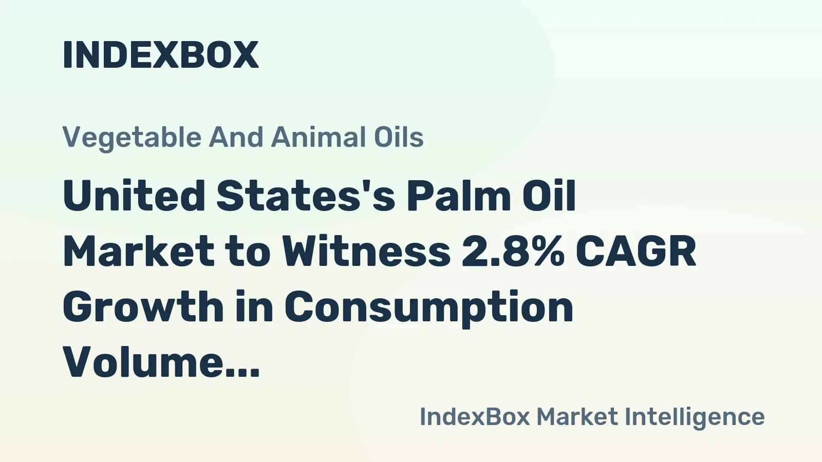 United States's Palm Oil Market to Witness 2.8% CAGR Growth in Consumption Volume by 2035, Projected to Reach 2.3M Tons