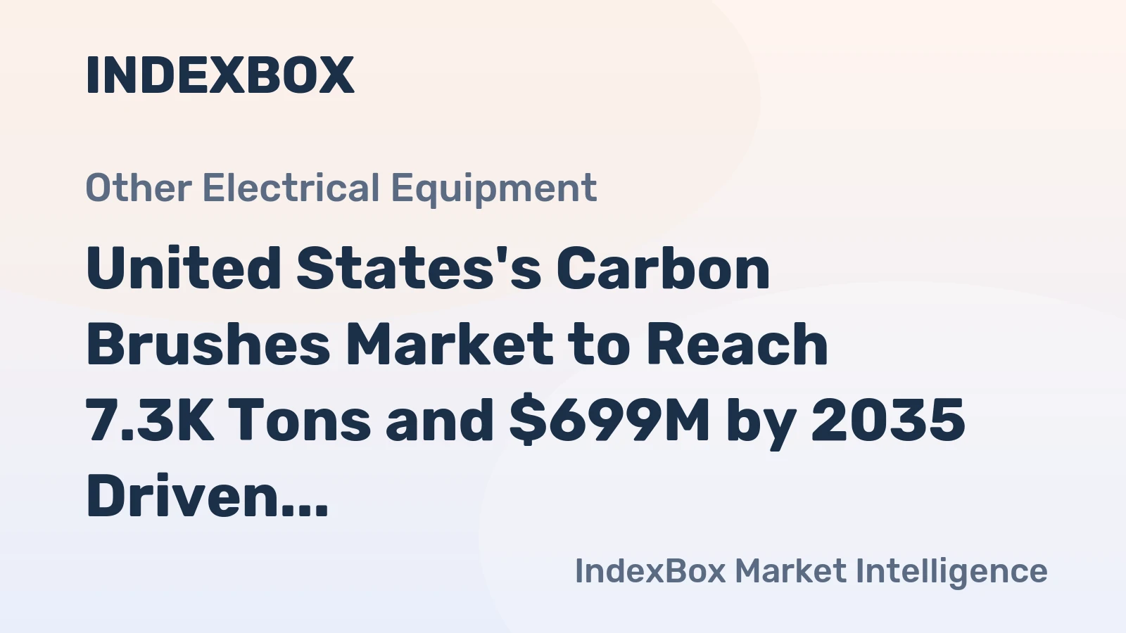 United States's Carbon Brushes Market to Reach 7.3K Tons and $699M by 2035 Driven by Increasing Demand