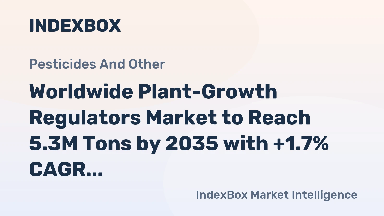 Worldwide Plant-Growth Regulators Market to Reach 5.3M Tons by 2035 with +1.7% CAGR
